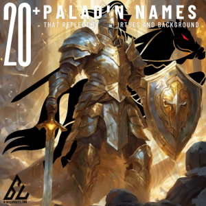 20+ Paladin Names that Reflect their Virtues and Background